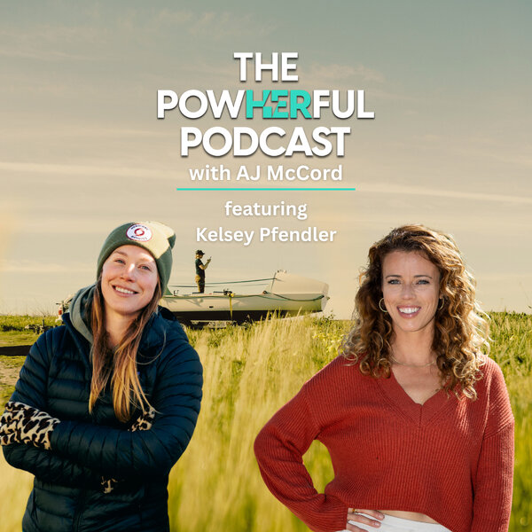 Kelsey Pfendler (Ocean Row) - The PowHERful Podcast with AJ McCord ...