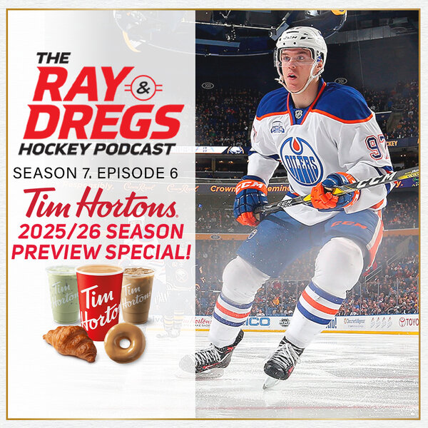 Tim Hortons 2025/26 Season Preview Special! - The Ray & Dregs Hockey ...