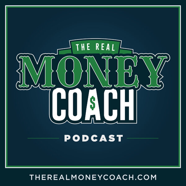 The Real Money Coach Podcast - The Real Money Coach Podcast - Omny.fm