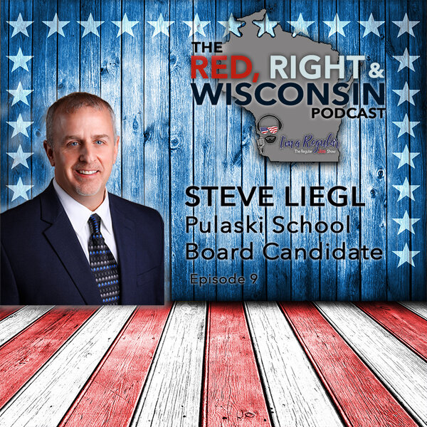 RJS - 2/12/24 - Red, Right and Wisconsin Podcast - Episode 9 - Steve ...