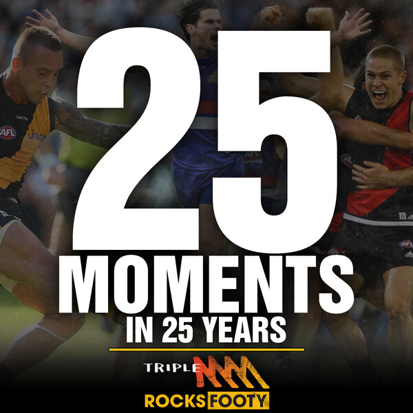 Triple M Footy's 25 Moments: 25-21 - Triple M Footy AFL - Omny.fm