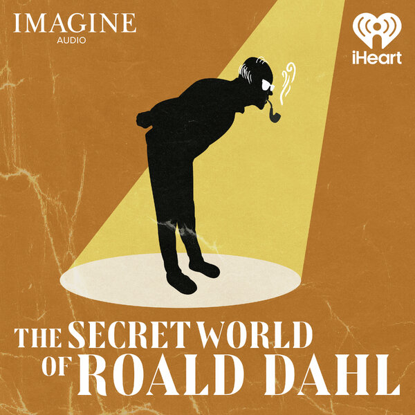 Did You Know You Were a Writer? - The Secret World of Roald Dahl - Omny.fm