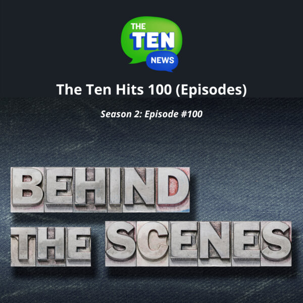 The Ten Hits 100 💯 - The Ten News - Omny.fm