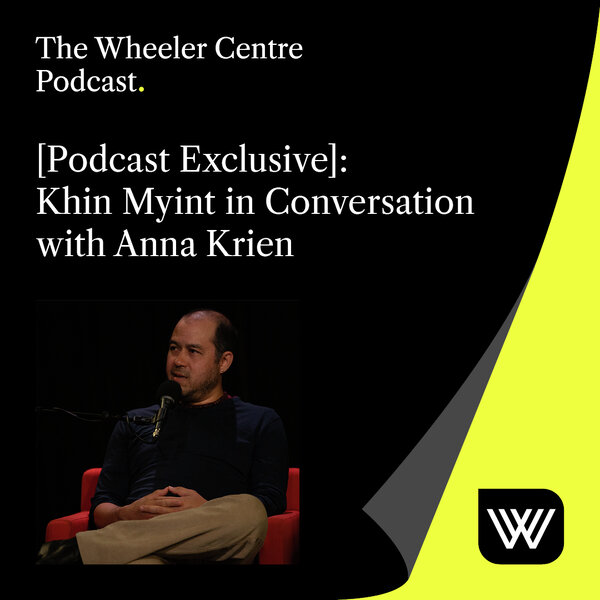 [Podcast Exclusive]: Khin Myint in Conversation with Anna Krien - The ...