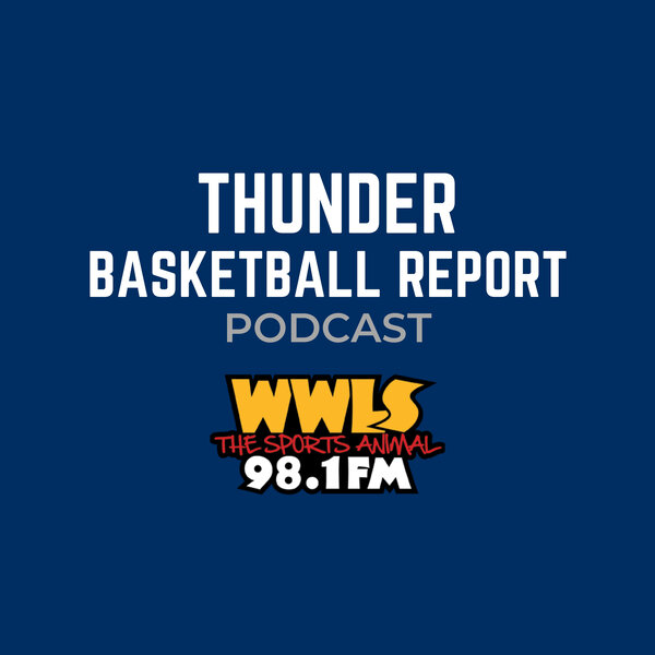 Thunder Full Court Press 11-08-2022 - Thunder Basketball Report - Omny.fm