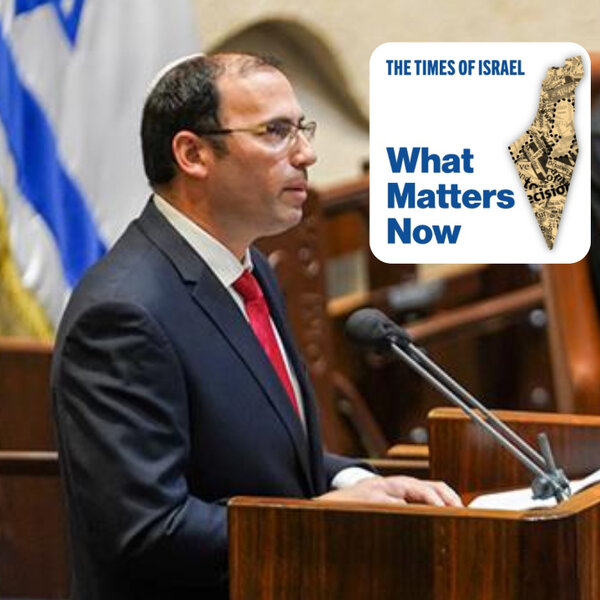 What Matters Now to MK Simcha Rothman: 'The people should appoint the ...