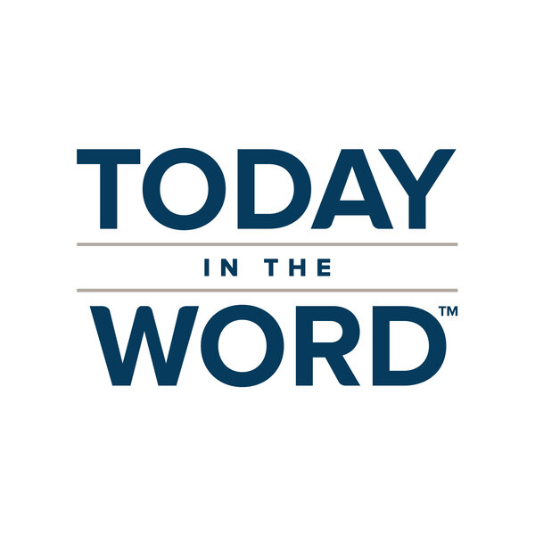 Words and Action - Today in the Word Devotional - Omny.fm