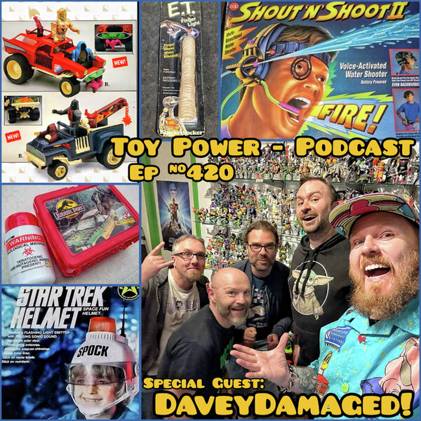420: What Where They Smokin'!? - Toy Power - Omny.fm