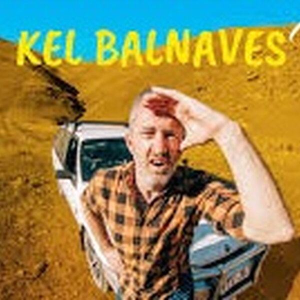 KEL BALNAVES - WHERE THE BLOODY HELL AM I TOUR - Matman Breakfast Show ...
