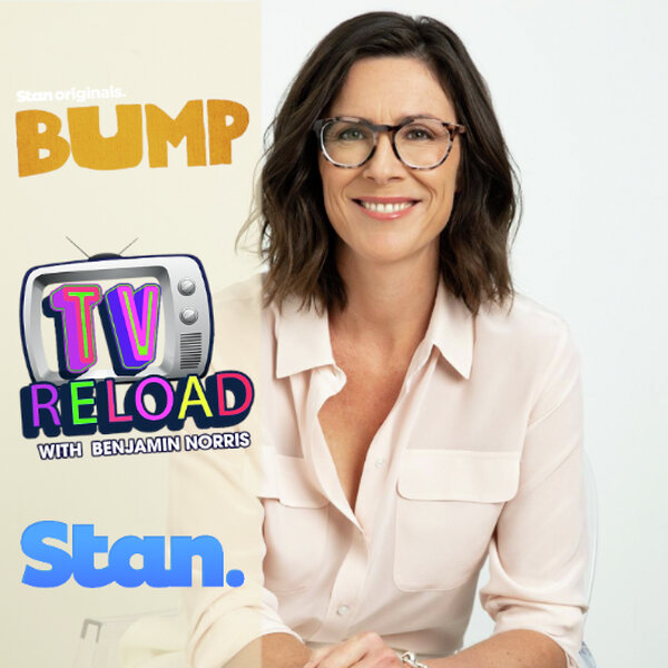 KELSEY MUNROE - BUMP - STAN AUSTRALIA - TV RELOAD - Omny.fm