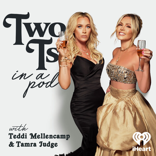 The Two T*ts (RHOP Recap) - Two Ts In A Pod with Teddi Mellencamp and ...