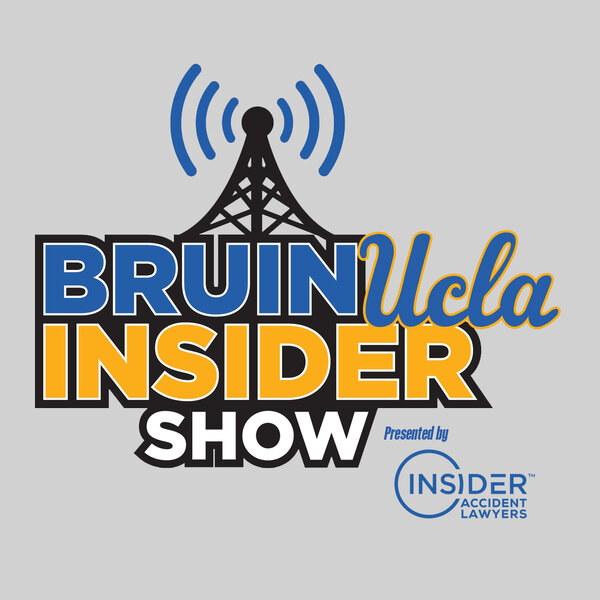 Bruin Insider Show - Season 13, Episode 16 - UCLA Bruins Audio Network ...