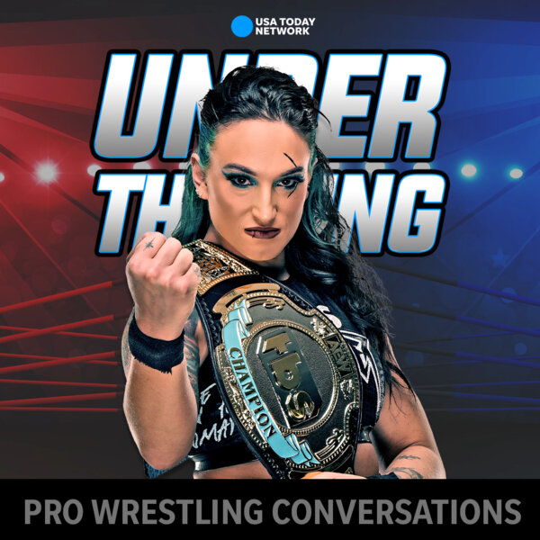 Under The Ring: Kris Statlander on being AEW TBS champion, getting noticed by Ben Stiller for ...