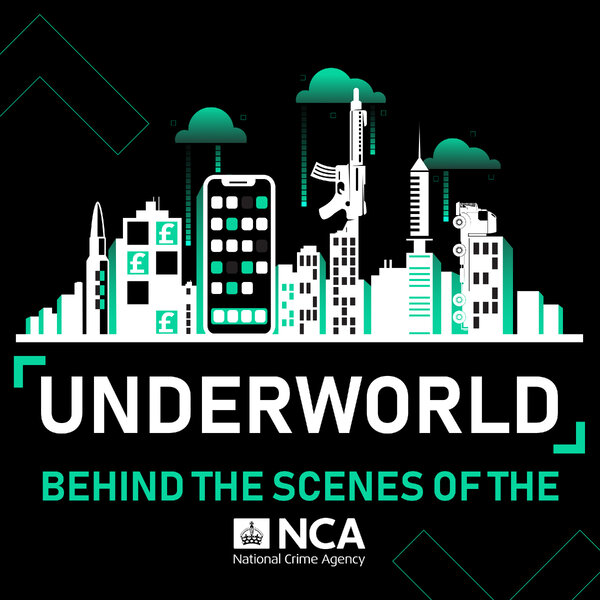 Underworld: Behind the Scenes of the NCA - Underworld: Behind the ...