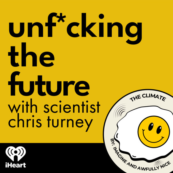 Fighting Climate Anxiety with Dr. Lise Van Susteren - Unf*cking the Future - Omny.fm