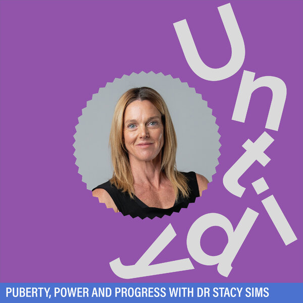 Puberty, power and progress with Dr Stacy Sims - Untidy - Omny.fm