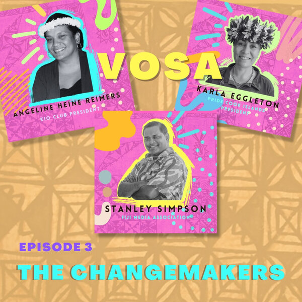 Vosa Season 3 Episode 3 - The Changemakers - Vosa - Omny.fm