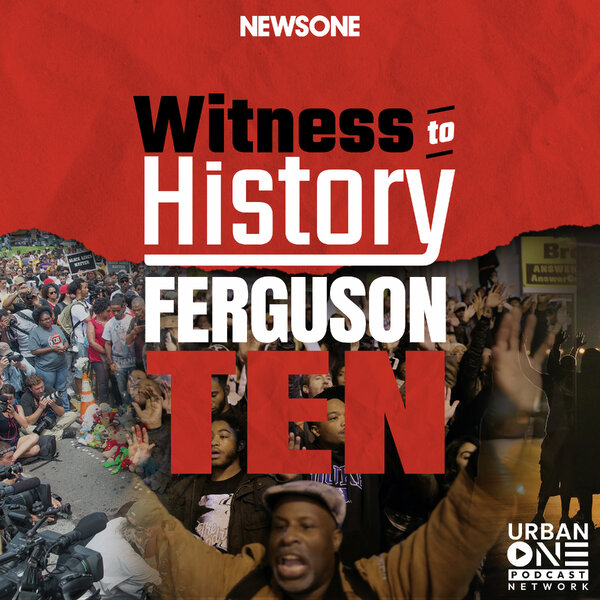 Ferguson 10 | Alex Templeton - Witness To History - Omny.fm