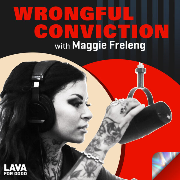 #285 Maggie Freleng with Tammy Poole - Wrongful Conviction - Omny.fm