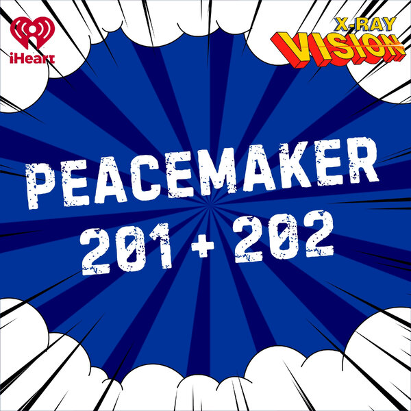 Peacemaker 202 + 203: Is Bird Blindness Hilarious or Obnoxious? - X-Ray ...