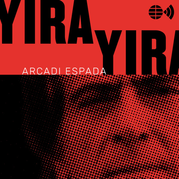 Claridad y concordia - YIRA YIRA - Omny.fm