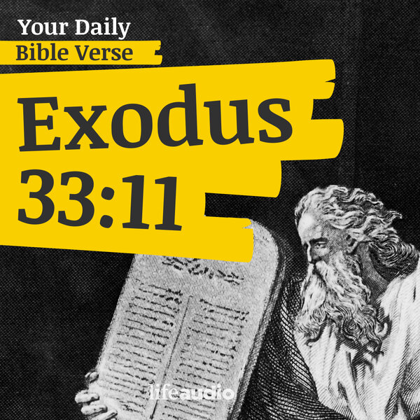 Can We Be Friends with God? (Exodus 33:11) - Your Daily Bible Verse - Omny.fm