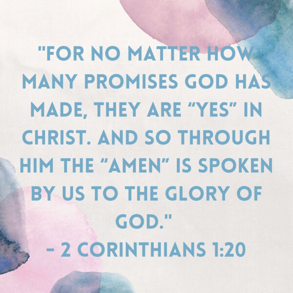 When We Give God Our Yes (2 Corinthians 1:20) - Your Daily Bible Verse ...