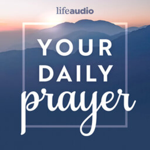 A Prayer to Rejoice and Be Glad on This Day - Your Daily Prayer - Omny.fm